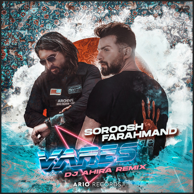 Vares - DJ Ahira Remix - song and lyrics by Soroosh Farahmand, DJ Ahira ...
