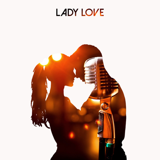 Lady Love - Compilation by Various Artists | Spotify