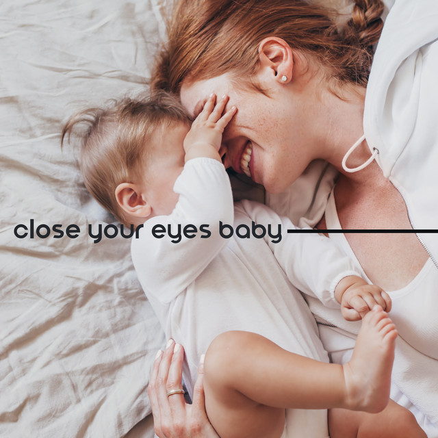 Close Your Eyes Baby. Soft, Natural Sounds, Relaxing Music ...