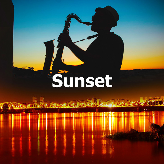Sunset - Album by Dinner Time Jazz | Spotify