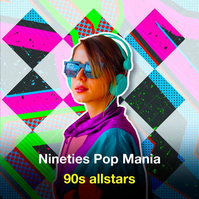 Nineties Pop Mania - Album by 90s allstars | Spotify