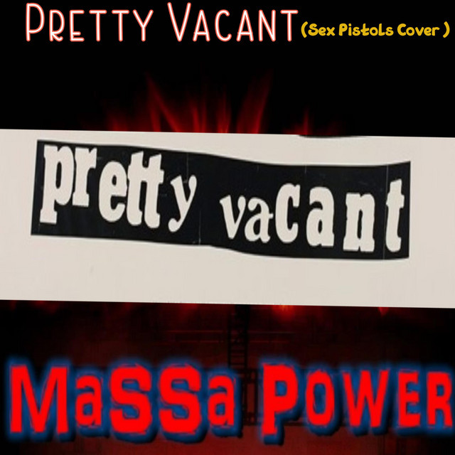 Pretty Vacant - Single by Massa Power | Spotify