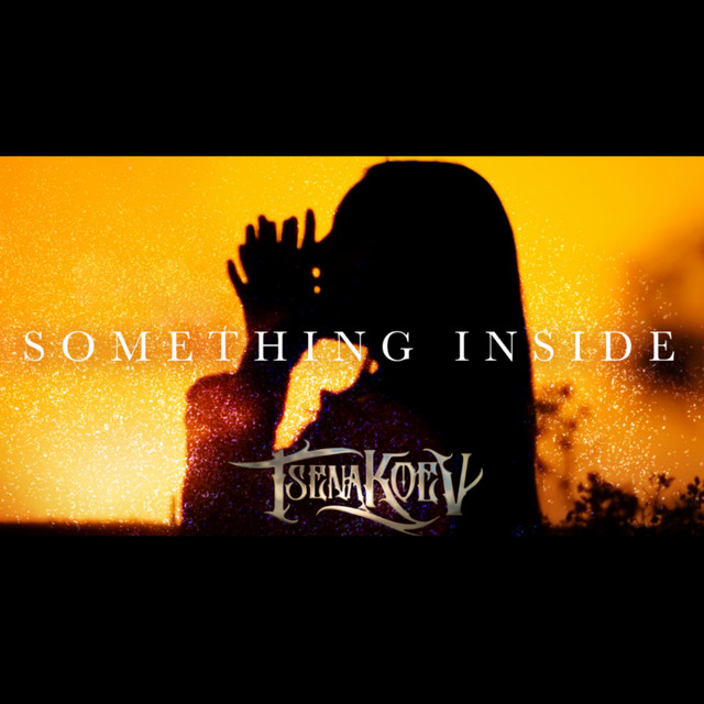 Something Inside - song and lyrics by Tsena Koev | Spotify