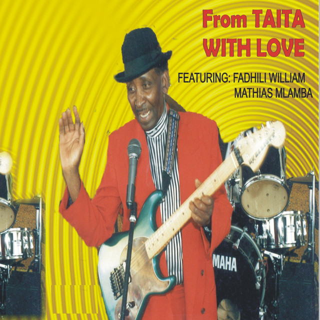 From Taita With Love (A Collection of Taita Evergreens Zilizopendwa ...