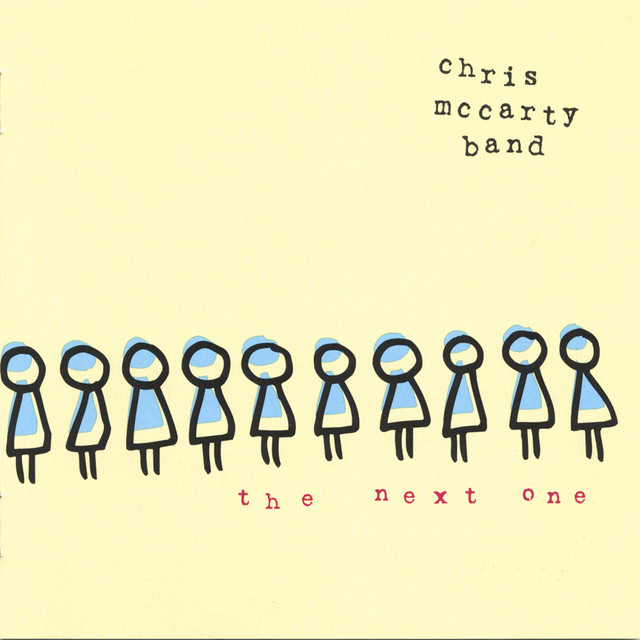 The Next One - Album by The Chris McCarty Band | Spotify