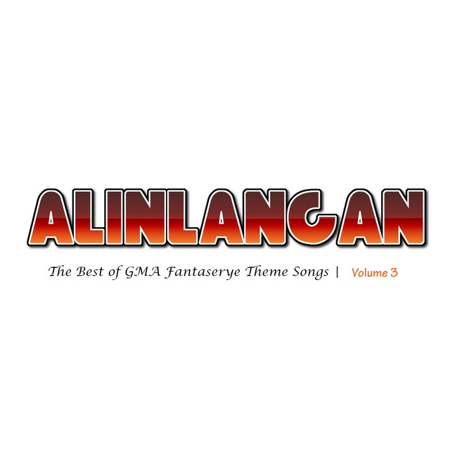 Alinlangan (The Best of GMA Fantaserye Theme Songs, Vol. 3 ...