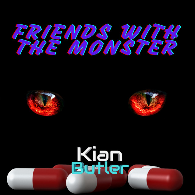 Friends With The Monster - Single by Kian Butler | Spotify