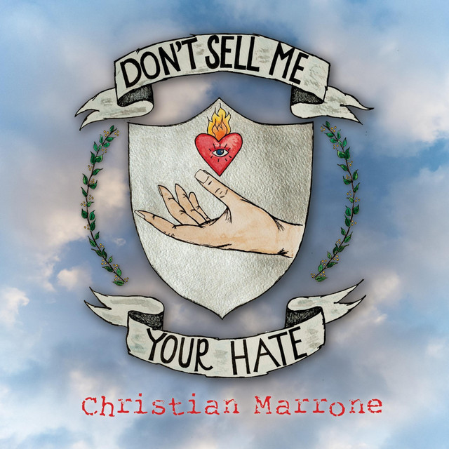 Don't Sell Me Your Hate - Single by Christian Marrone | Spotify