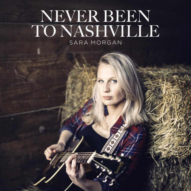 Never Been to Nashville - Single by Sara Morgan | Spotify