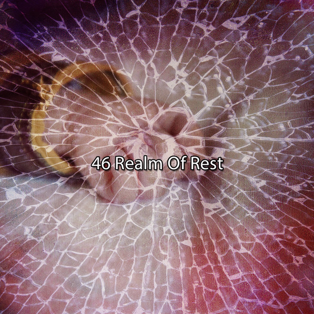 46 Realm Of Rest - Album by Calming Sounds | Spotify