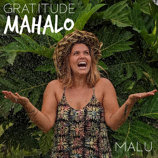 Gratitude, Mahalo - Single by Malu | Spotify