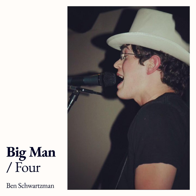 Big Man / Four - Single by Ben Schwartzman | Spotify
