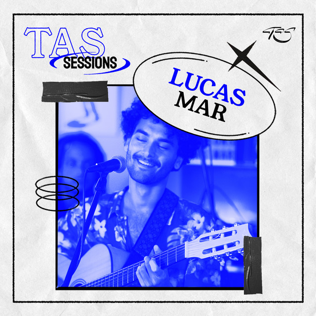 Lucas Mar Ao Vivo No TAS Sessions - EP by Lucas Mar | Spotify