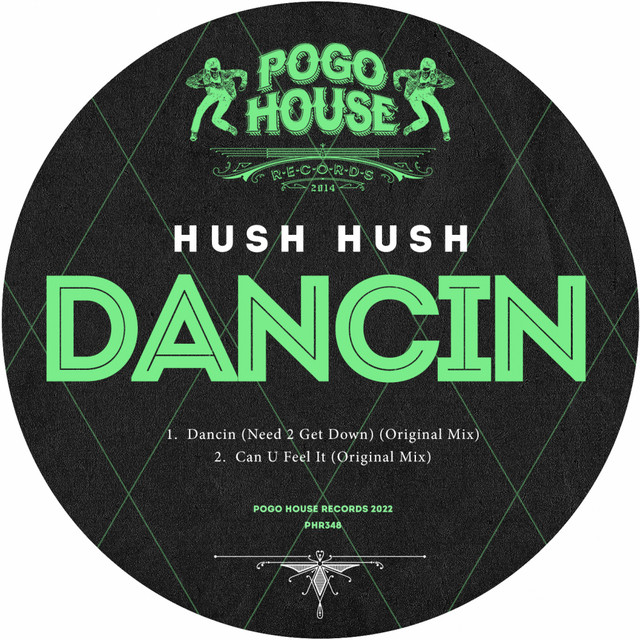 Dancin - EP by Hush Hush | Spotify