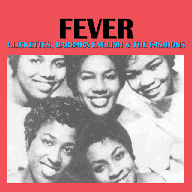 Fever ‑「Album」by The Clickettes | Spotify