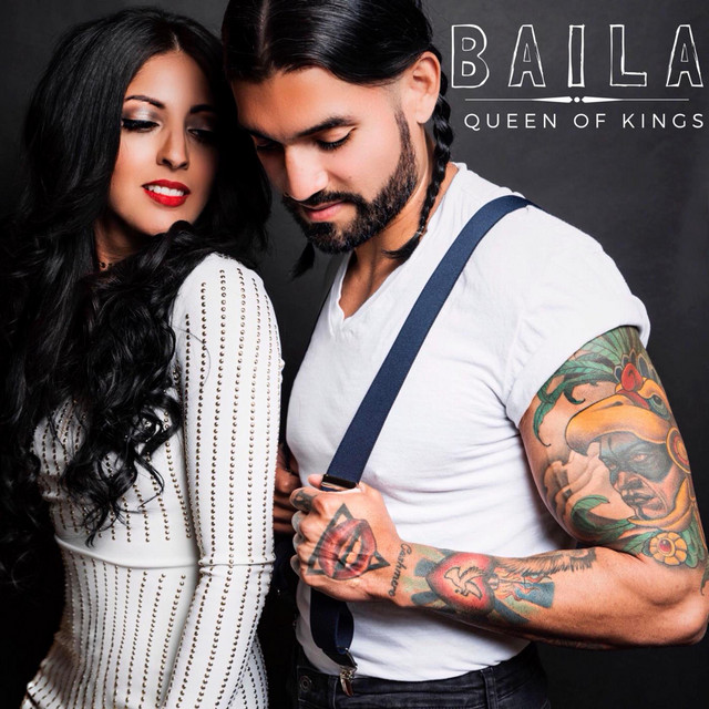 Baila - Single by The Queen of Kings | Spotify
