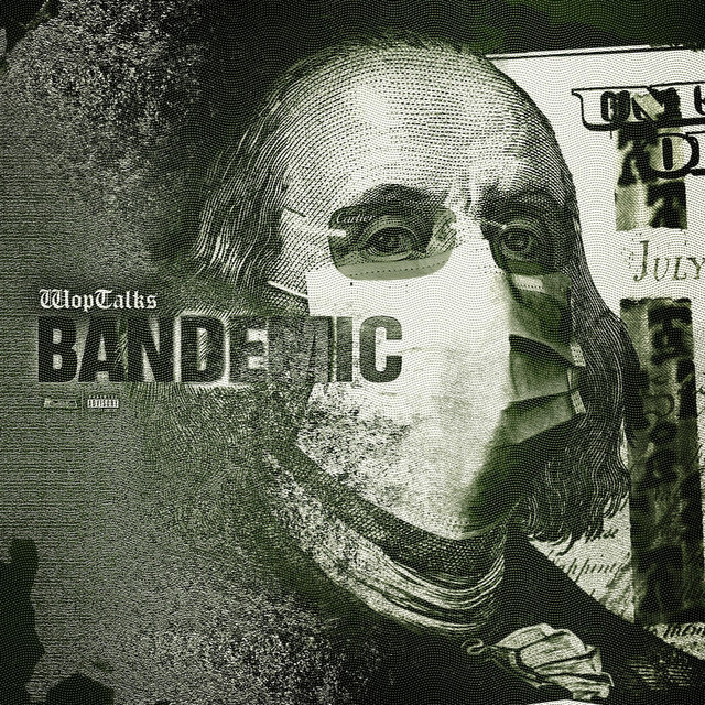 The Bandemic - EP by WopTalks | Spotify