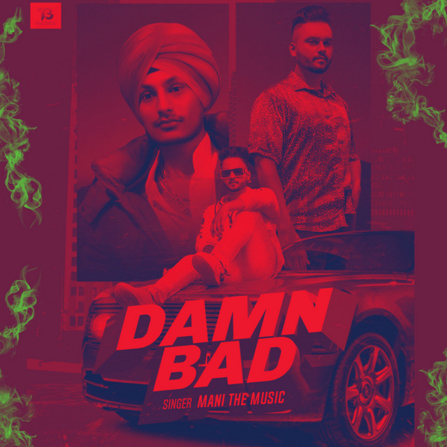 Damn Bad - Single by Mani The Music | Spotify