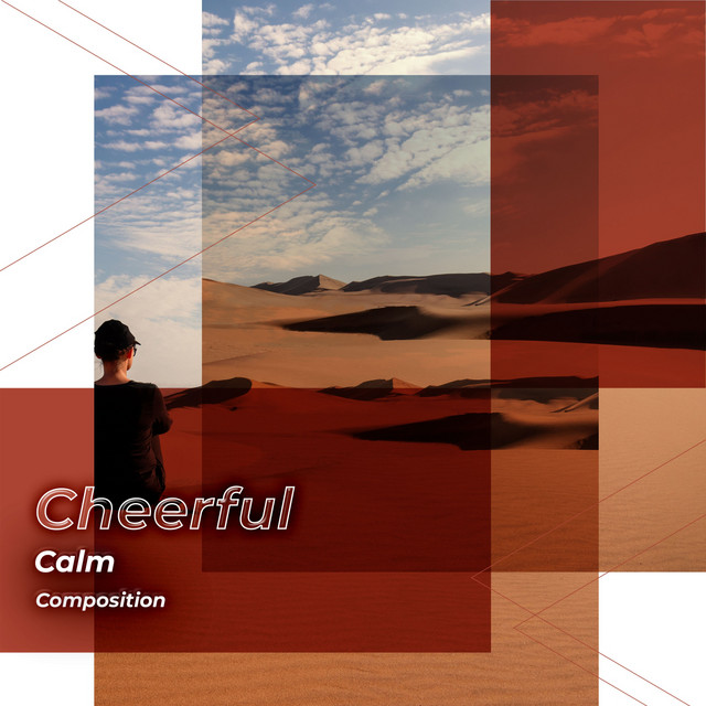 zZz Cheerful Calm Composition zZz - Album by Chilled Ibiza | Spotify