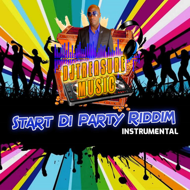 Start Di Party Riddim (Instrumental) - Single by DJ Treasure Music ...