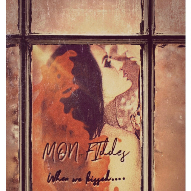 When we kissed - Single by Moniqe fiddes | Spotify