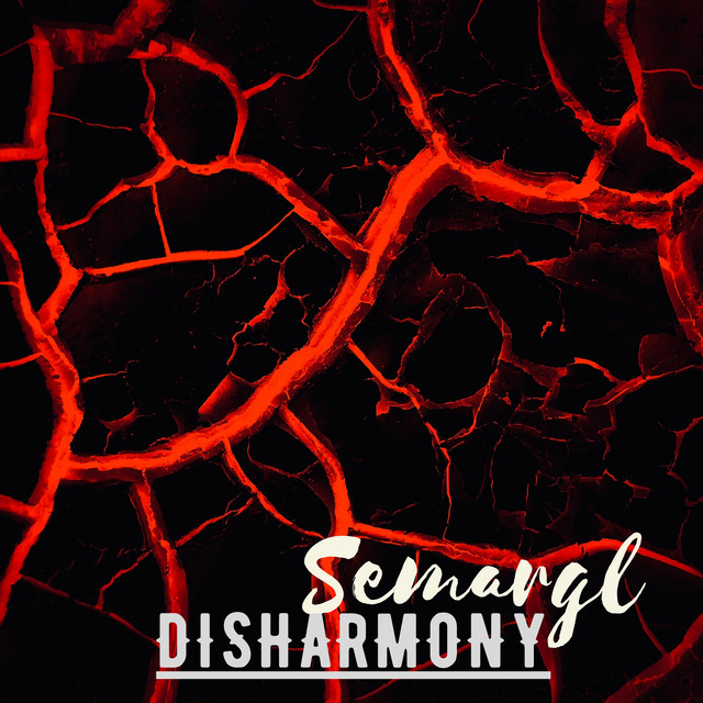 Disharmony - Single by Semargl | Spotify