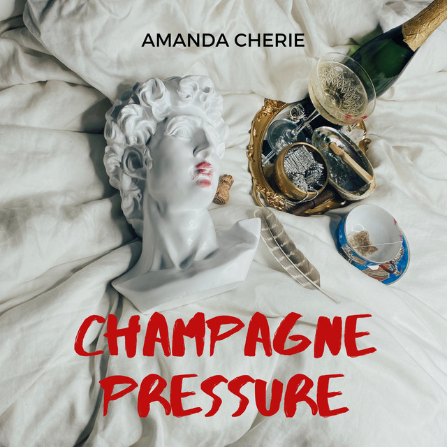 Champagne Pressure (Low Key) - Single by Amanda Cherie | Spotify