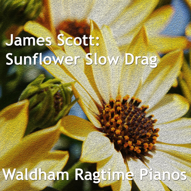 James Scott: Sunflower Slow-Drag (Orchestral) - Single by Waldham ...