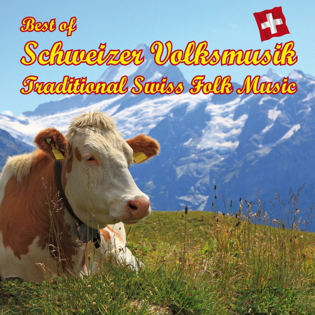 Best of Schweizer Volksmusik - Best of Traditional Swiss Folk Music ...
