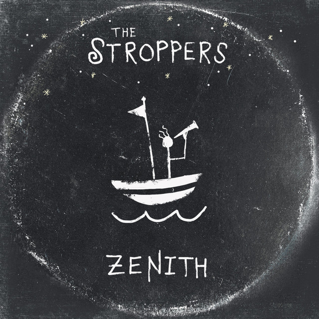Zenith - Album by The Stroppers | Spotify
