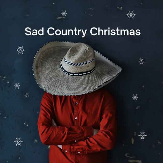 Sad Country Christmas - Compilation by Various Artists | Spotify