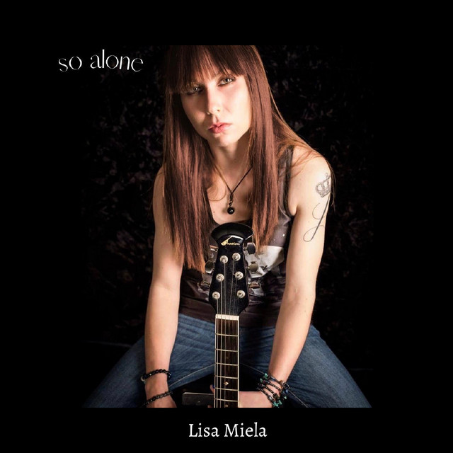 So Alone - Single by Lisa Miela | Spotify