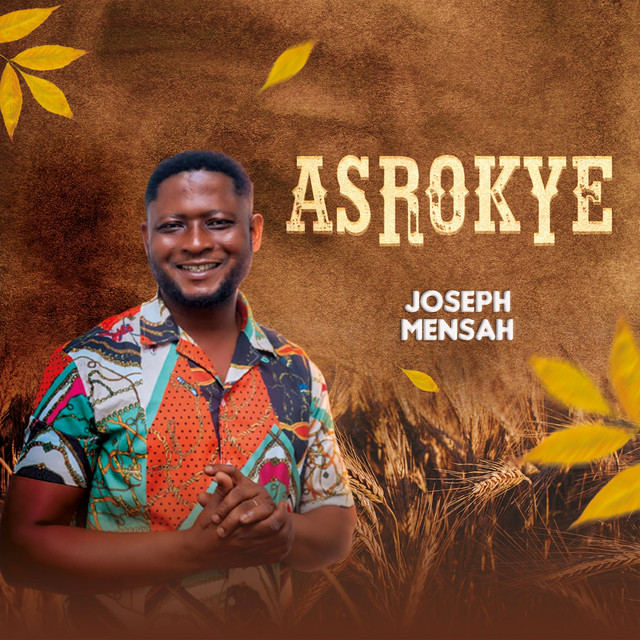 Asrokye - Album by Joseph Mensah | Spotify