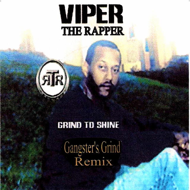 Grind to Shine – Compilation de Viper The Rapper | Spotify