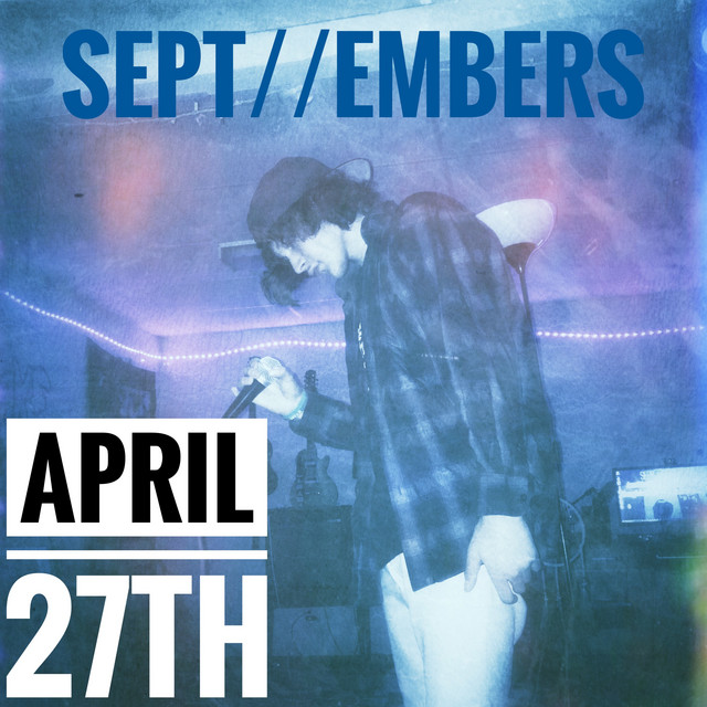 April 27th (Demo) - Single by Sept//Embers | Spotify