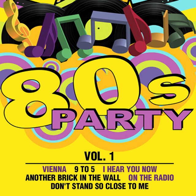 80 s Party Vol 1 Compilation By Various Artists Spotify