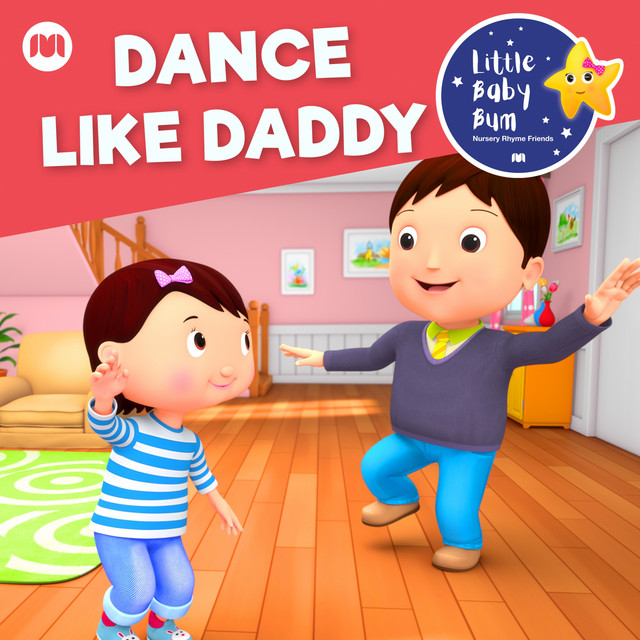 Dance Like Daddy - Single by Little Baby Bum Nursery Rhyme Friends ...