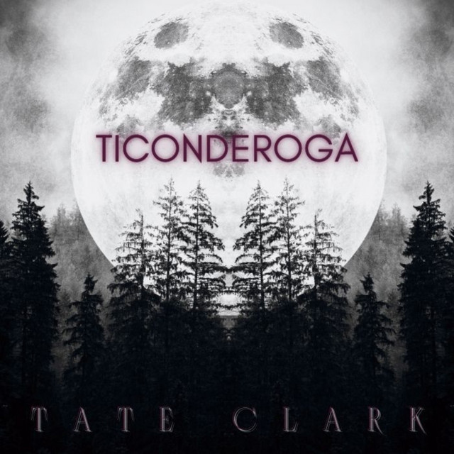 Ticonderoga - Single by Tate Clark | Spotify
