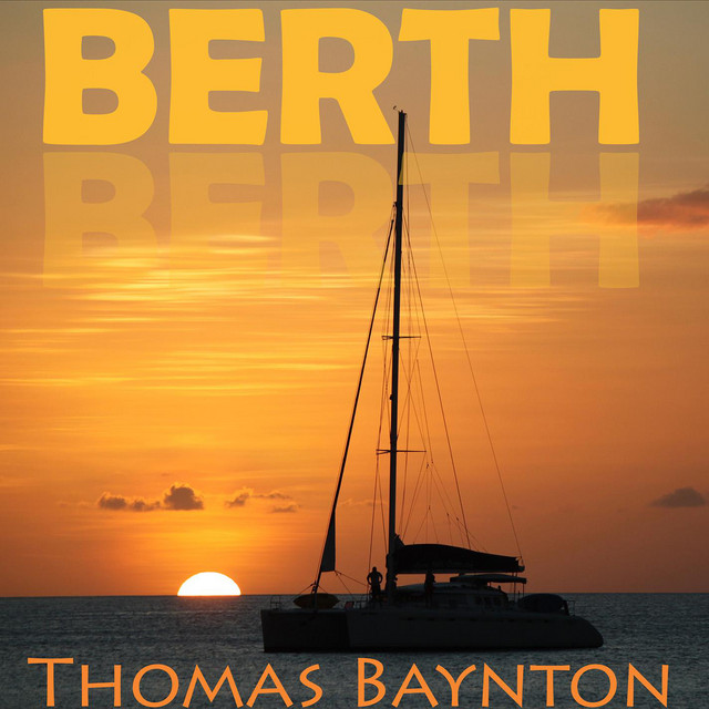 Berth - Album by Thomas Baynton | Spotify