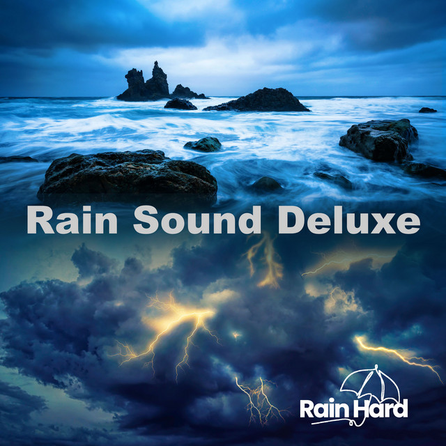 Rain Sound Deluxe - Album by Rain Hard | Spotify