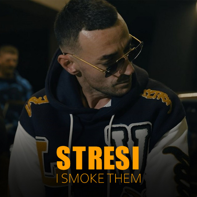 I Smoke Them - Single by Stresi | Spotify
