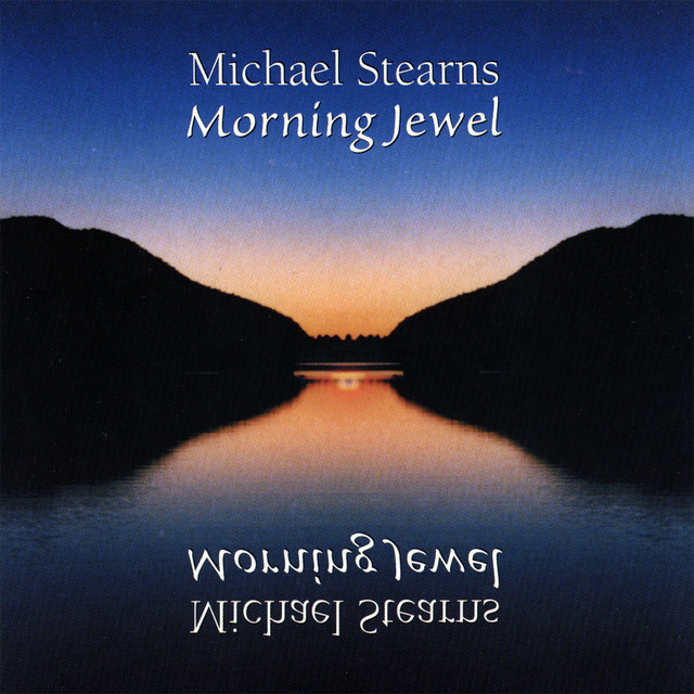 Morning Jewel - Album by Michael Stearns | Spotify