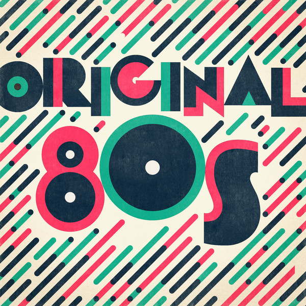 Original 80s - Compilation by Various Artists | Spotify