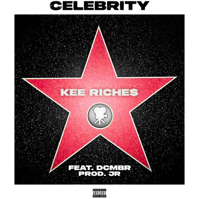 Celebrity - Single by Kee Riche$ | Spotify