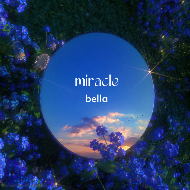 Miracle - Album by Bella | Spotify