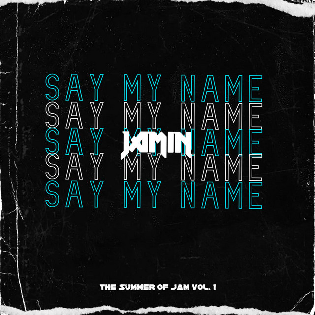 SAY MY NAME - Single by JAMIN | Spotify