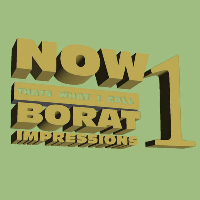Now That's What I Call Borat Impressions 1 - Compilation by Various ...