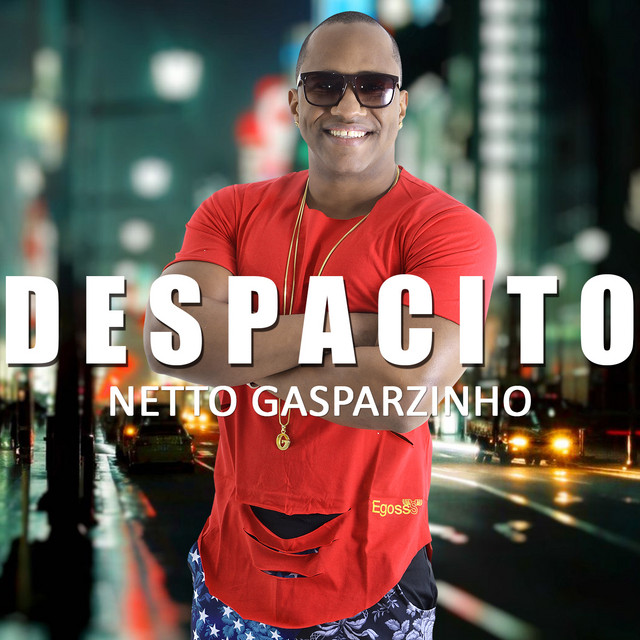 Despacito - Single - Single de Netto Gasparzinho | Spotify