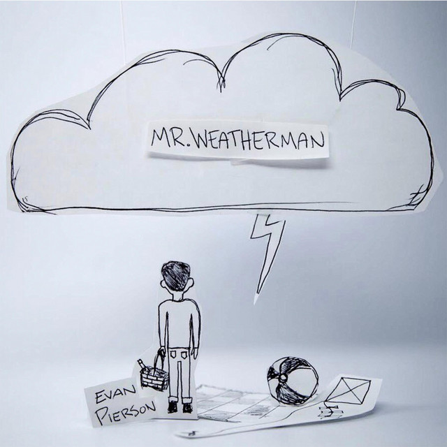 Mr. Weatherman - EP by Evan Pierson | Spotify