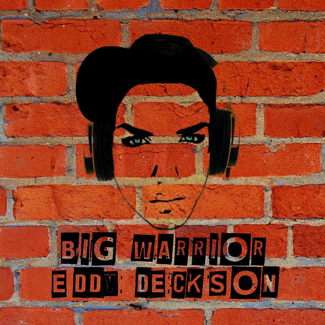 Big Warrior – Single de Eddy Deckson | Spotify